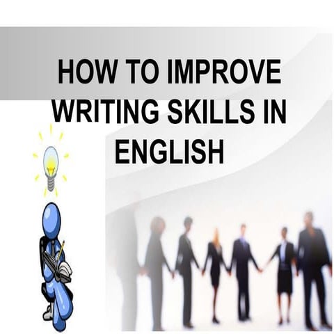 How to enhance writing skills in english | PPT | Freelance Writing ...