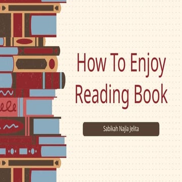 How To Enjoy Reading Book.ppt x | PPTX