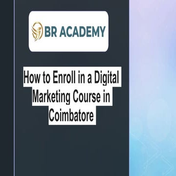How to Enroll in a Digital Marketing Course.pptx
