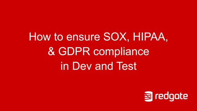 How To Ensure Sox Hipaa And Gdpr Compliance In Dev And Test Ppt