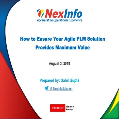 Maximizing the Value of Your Agile PLM Solution: NexInfo | PPTX