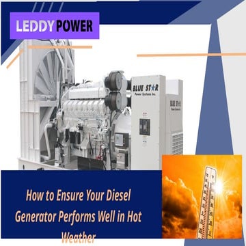 How to Ensure Your Diesel Generator Performs Well in Hot Weather | PPTX