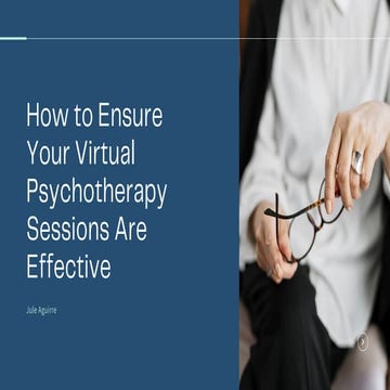 How to Ensure Your Virtual Psychotherapy Sessions Are Effective | PDF