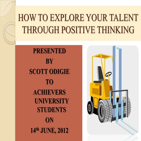 How to explore your talent through positive thinking | PPTX
