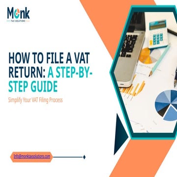 How to File a VAT Return A Step-by-Step Guide.pptx
