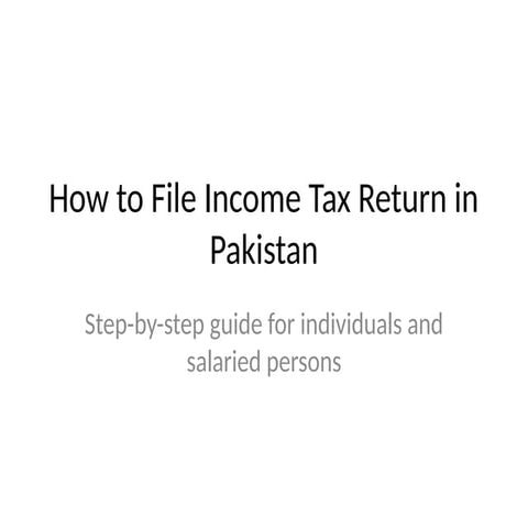 How_to_File_Income_Tax_Return_Pakistan.pptx