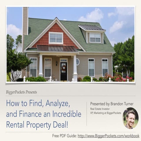 How to Find, Analyze, and Finance a Rental Property | Biggerockets | PPT