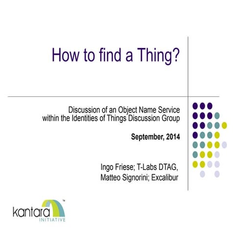 IDoT: How to find a thing - Discovery in IoT | PPT