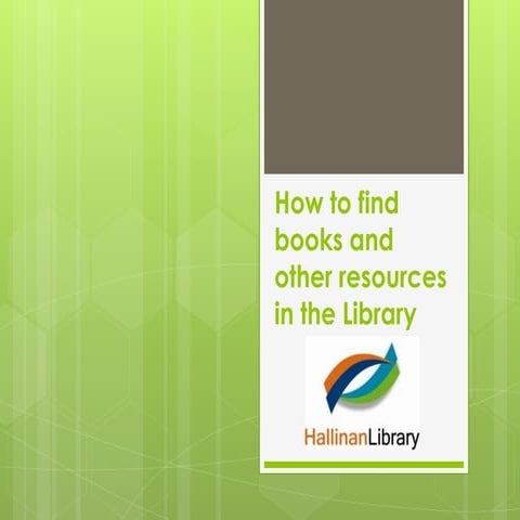How to find books and other resources in the library | PPTX