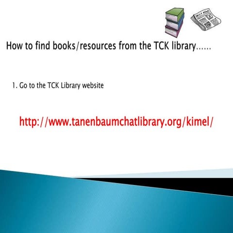 How to find books at The TCK Library | PPTX | Books and Literature