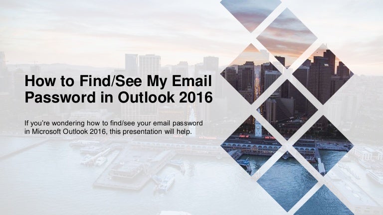 How To Find See My Email Password In Outlook 2016 how-to-find-see-my-email-password-in-outlook-2016
