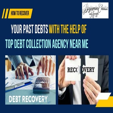 How to Find the Best Debt Recovery Agency Near You in the USA? | PPTX