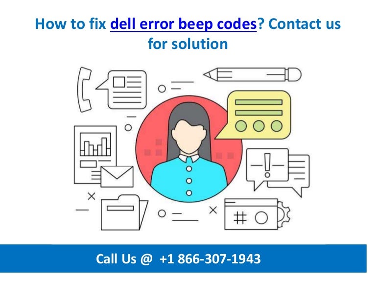 How to fix dell error beep codes call us @ +1 866 307-1943