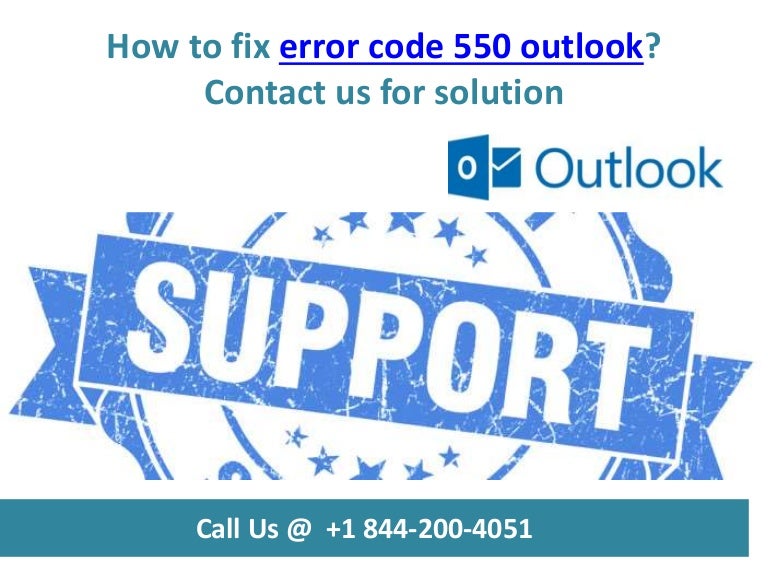 how-to-fix-error-code-550-outlook-call-us-1-844-200-4051