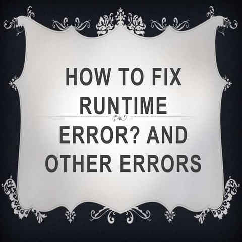 How to fix runtime error | PPT
