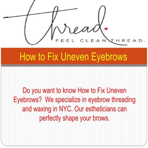 How to fix uneven eyebrows | PPTX