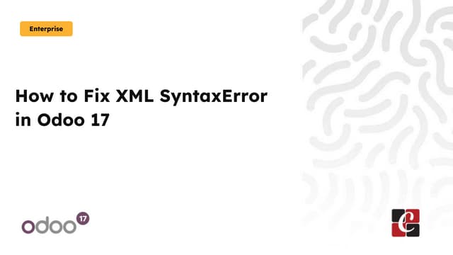 How To Fix Xml Syntaxerror In Odoo The 17 Ppt 3612