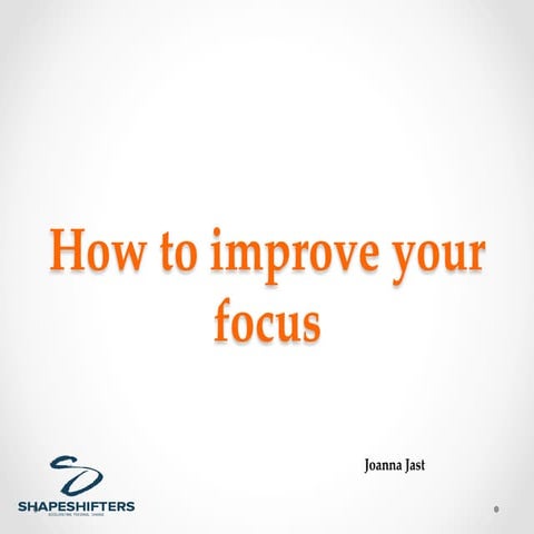How to focus | PPT