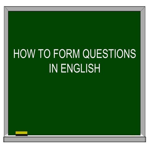 How to form questions in english | PPT