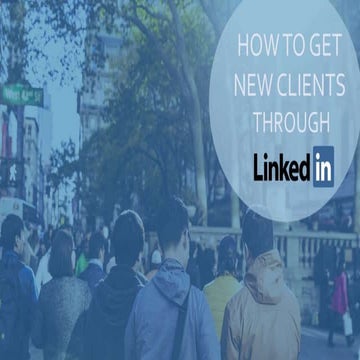 How to gain clients through linkedin | PPSX