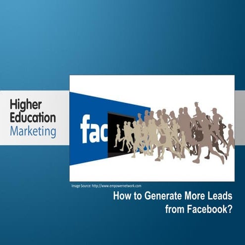 How to generate more leads from Facebook? | PPT