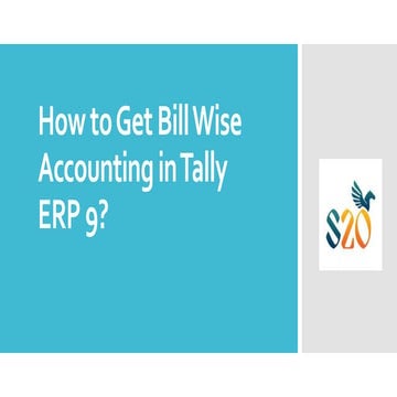 How to Get Bill Wise Accounting in Tally ERP 9? | PPTX