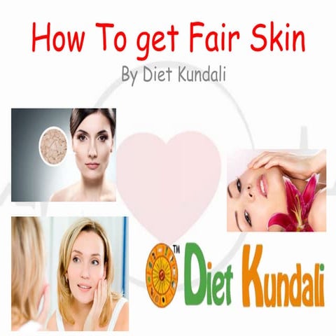 How to get fair skin | Tips For Glowing Skin | PPTX