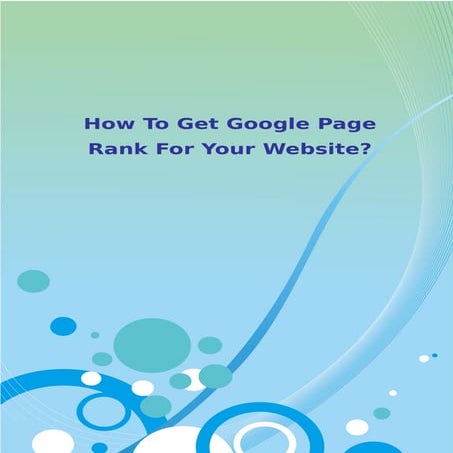 How To Get Google Page Rank For Your Website? | PDF