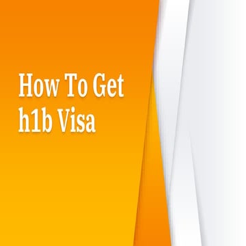 How To Get h1b Visa.pptx
