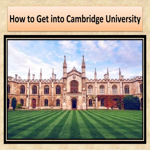 How to Get into Cambridge University | PPTX