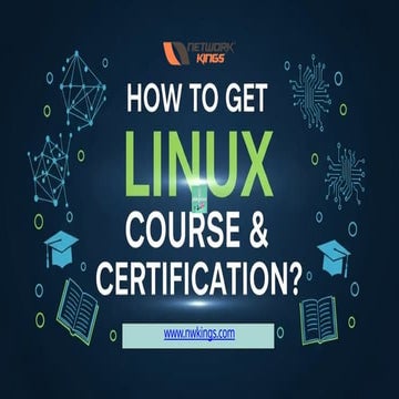 How to Get Linux Course & Certification Roadmap, Study Tips and Exam Details.pptx
