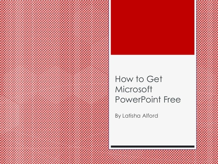 How to Get Microsoft PowerPoint Free