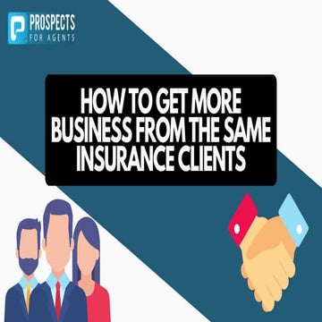 How to get more business from the same insurance clients | PPT