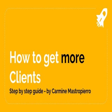How to get More Clients - Step by Step Guide | PPTX
