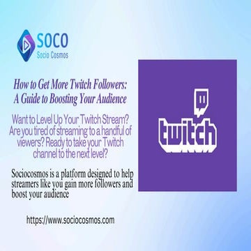 How to Get More Twitch Followers A Guide to Boosting Your Audience.pdf
