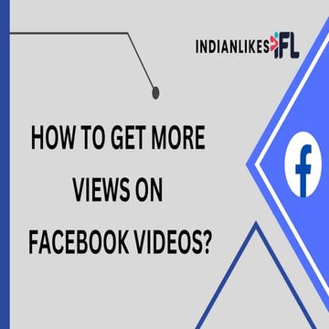 How to Get More Views on Facebook Videos? | PDF