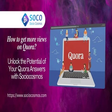 How to Get More Quora Views: The Sociocosmos Secret | PDF