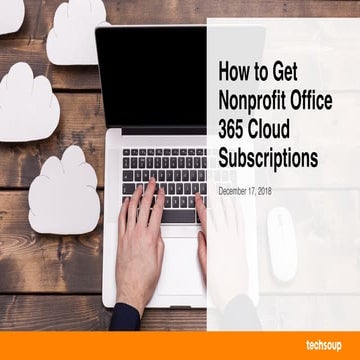 How to Get Nonprofit Office 365 Cloud Subscriptions | PPT