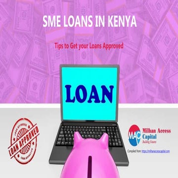 How to Get SME Loans in Kenya Approved | PPT | Free Download
