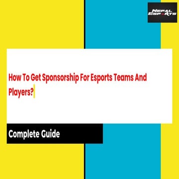How To Get Sponsorship For Esports Teams And Players_.pptx