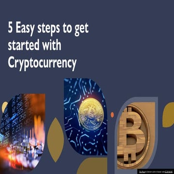 5 Easy Steps to get started with Cryptocurrency | PPT