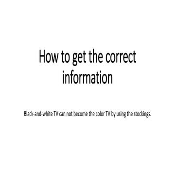 How to get the correct information a | PPTX