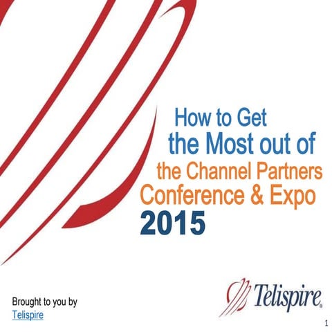 Channel Partners Conference Expo 2015:How To Get The Most Out Of It ...