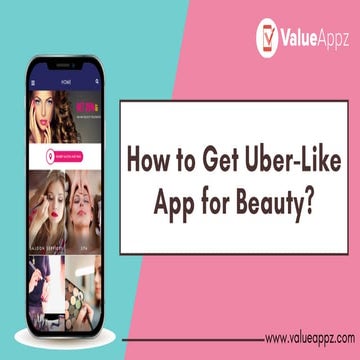 How to get uber like app for beauty? | PPT