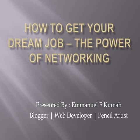 Ho w to get your dream job – the | PPTX