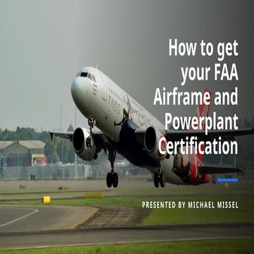 How to get your FAA Airframe and Powerplant-1 (1).pptx