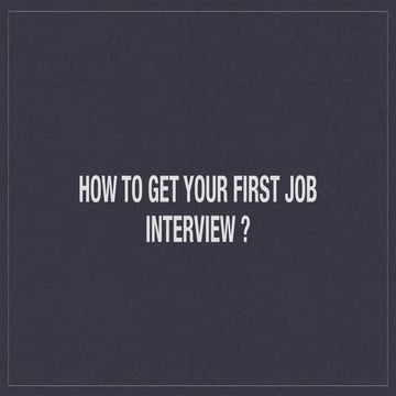 How to get your first Job Interview | PDF | Resume Writing and Advice ...