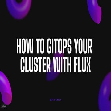 How to GitOps your cluster with Flux | PDF