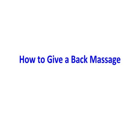 How to give a back massage | PPT