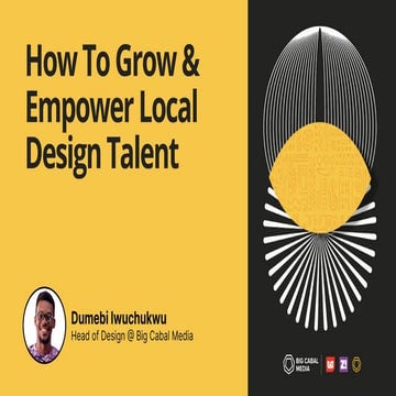 How To Grow & Empower Local Design Talent | PPT